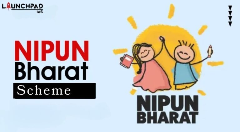 NIPUN Bharat Scheme - LaunchPad IAS