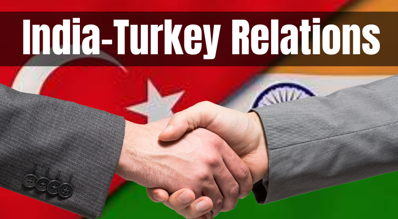India-Turkey Relations