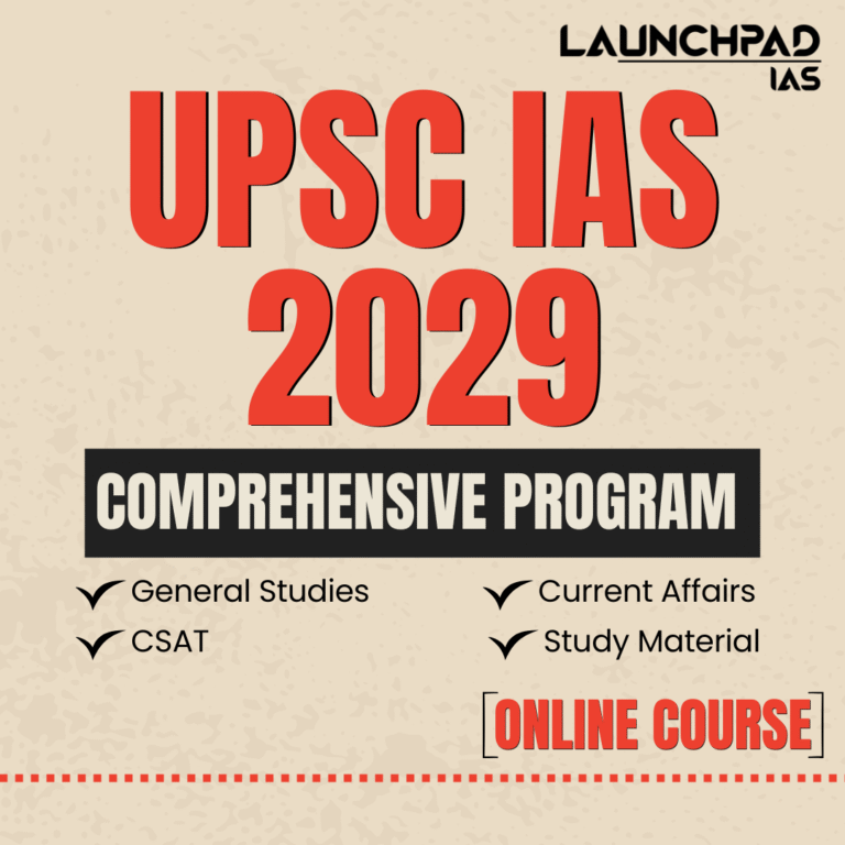 UPSC 2029 CSE ONLINE COURSE - LaunchPad IAS